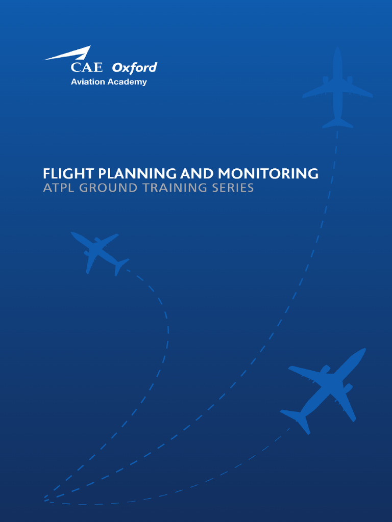 CAE Oxford Flight Performance Planning 2 Flight Planning and Monitoring ...