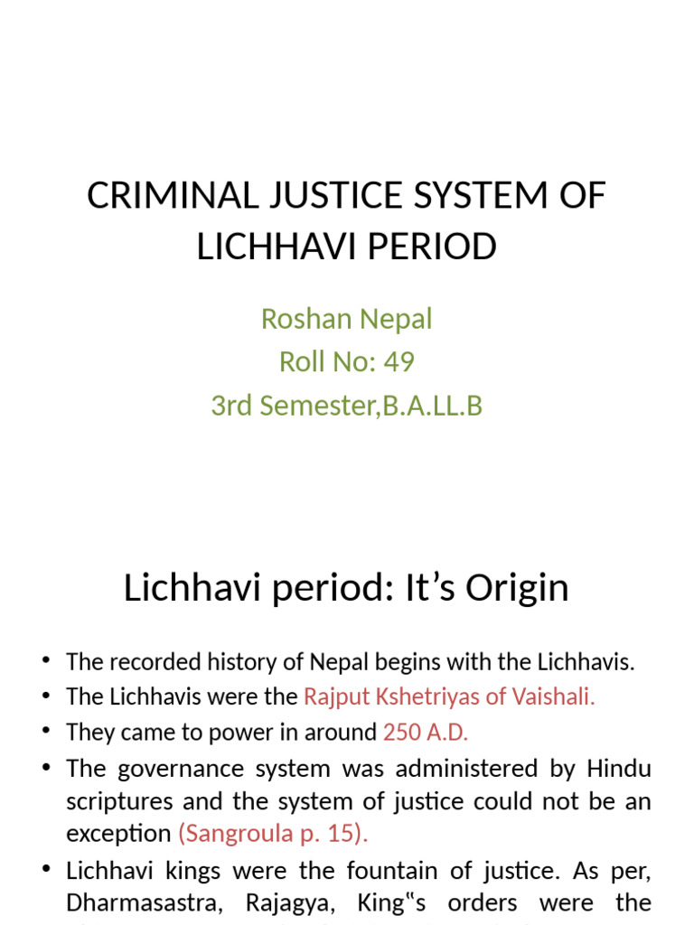 CRIMINAL JUSTICE SYSTEM OF LICHHAVI PERIOD Roshan Presentation | PDF ...