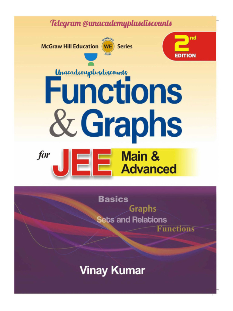 Functions and Graphs for JEE Mains and Advanced by Vinay Kumar | PDF