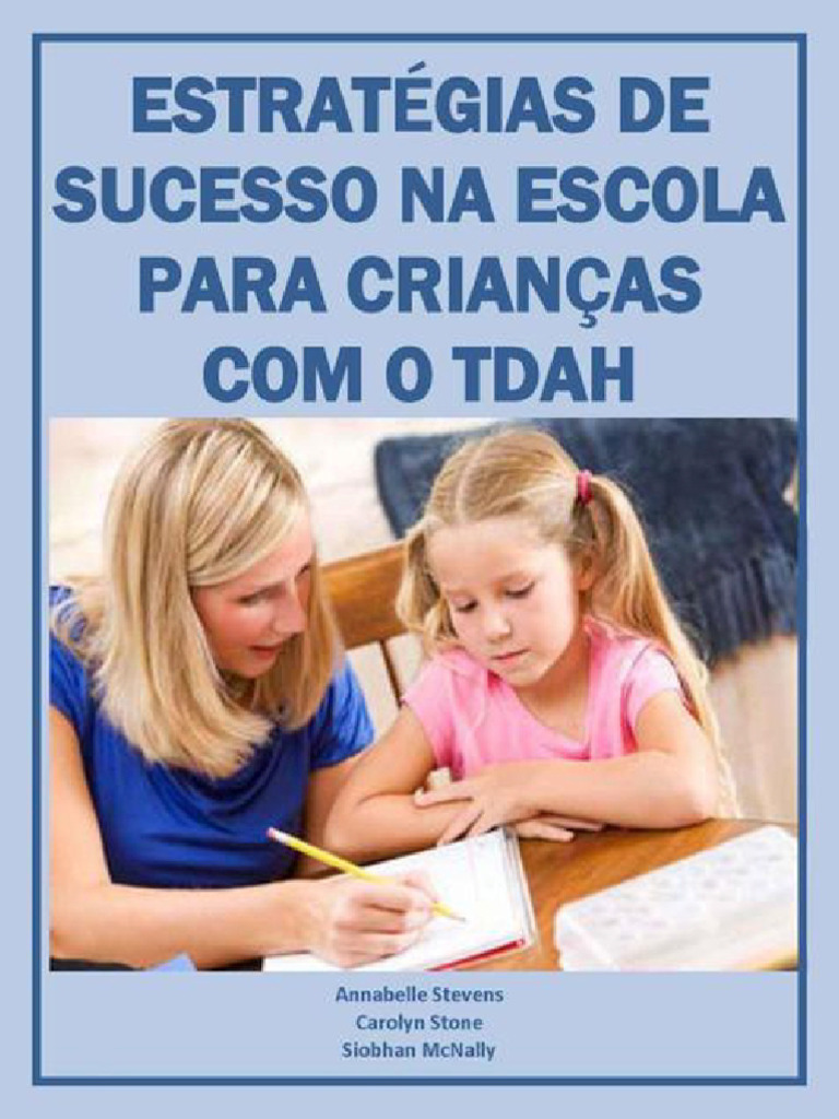 Sucesso Escolar para Crianças com TDAH | PDF | Transtorno de déficit de ...