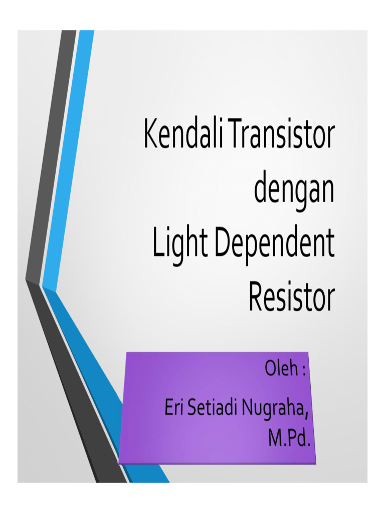 Kendari Transistor Dengan Light Dependent Resistor | PDF