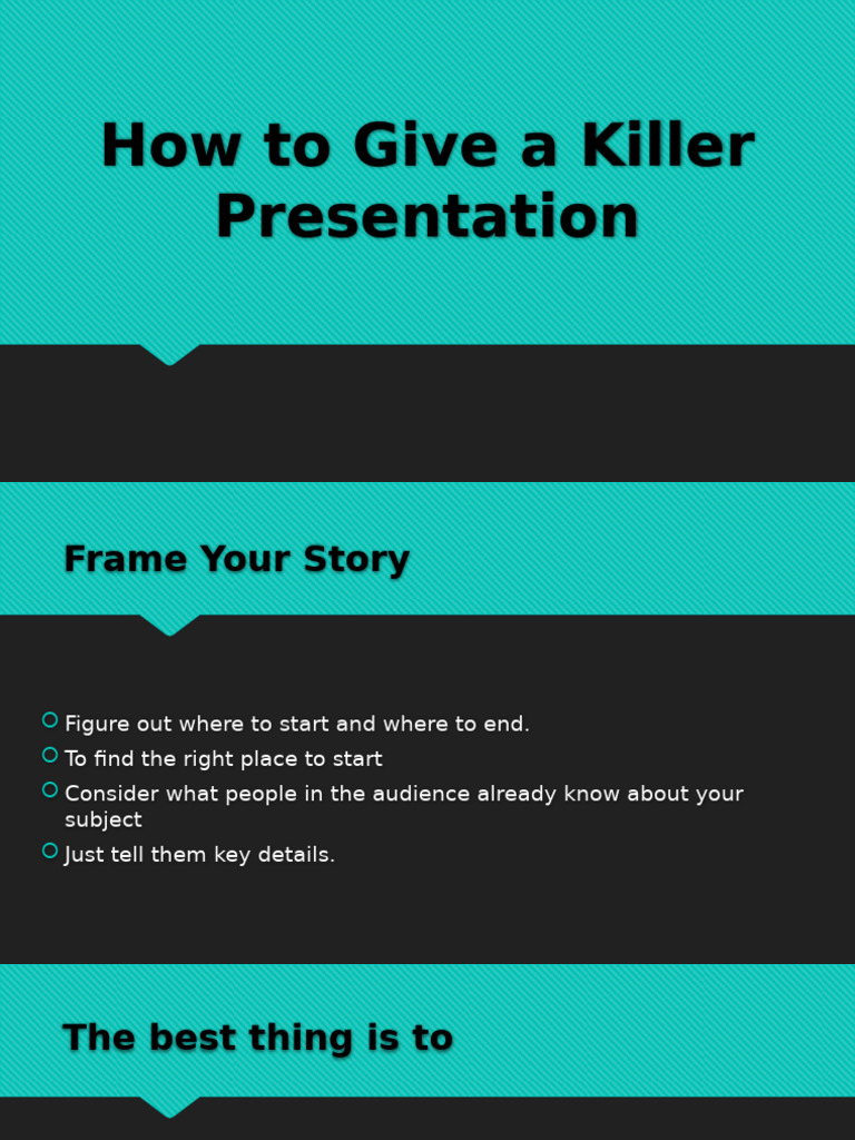 How To Give A Killer Presentation | PDF How To Give A Killer Presentation | PDF