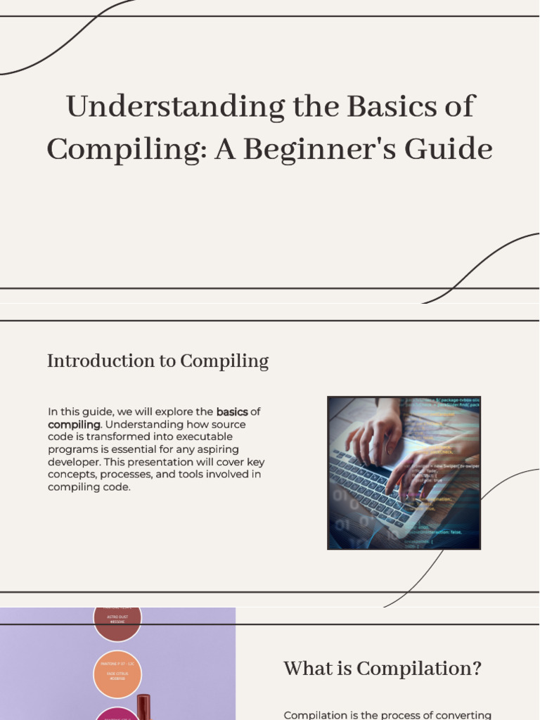 Slidesgo Understanding The Basics of Compiling A Beginners Guide 20241009053833Z7Tn | PDF ...