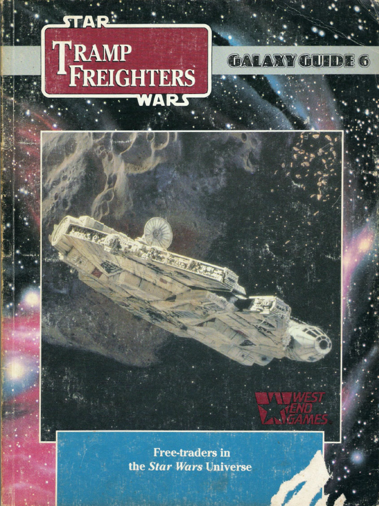 Star Wars WEG RPG (D6) - Galaxy Guide 06 (1st Ed) - Tramp Freighters ...