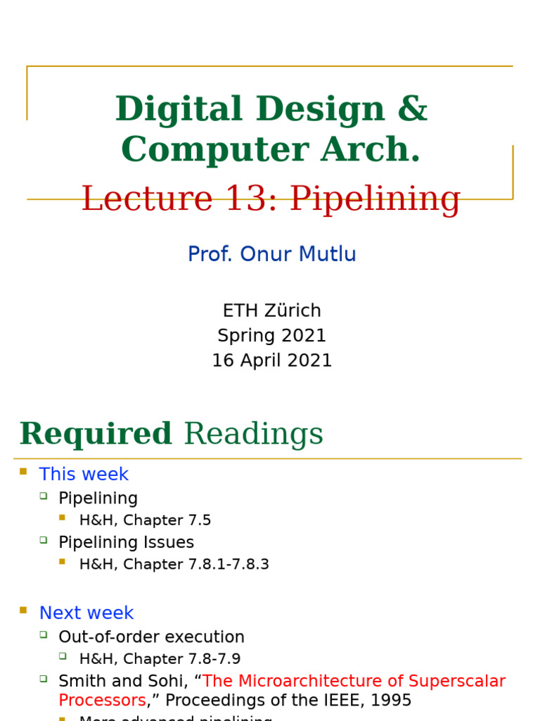 Onur Digitaldesign - Comparch 2021 Lecture13 Pipelining Afterlecture ...