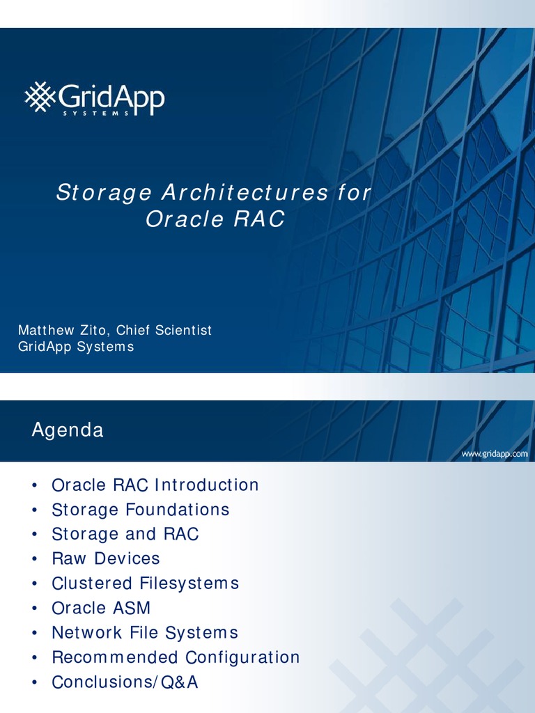 Storage Architectures For Oracle Rac: Matthew Zito, Chief Scientist ...