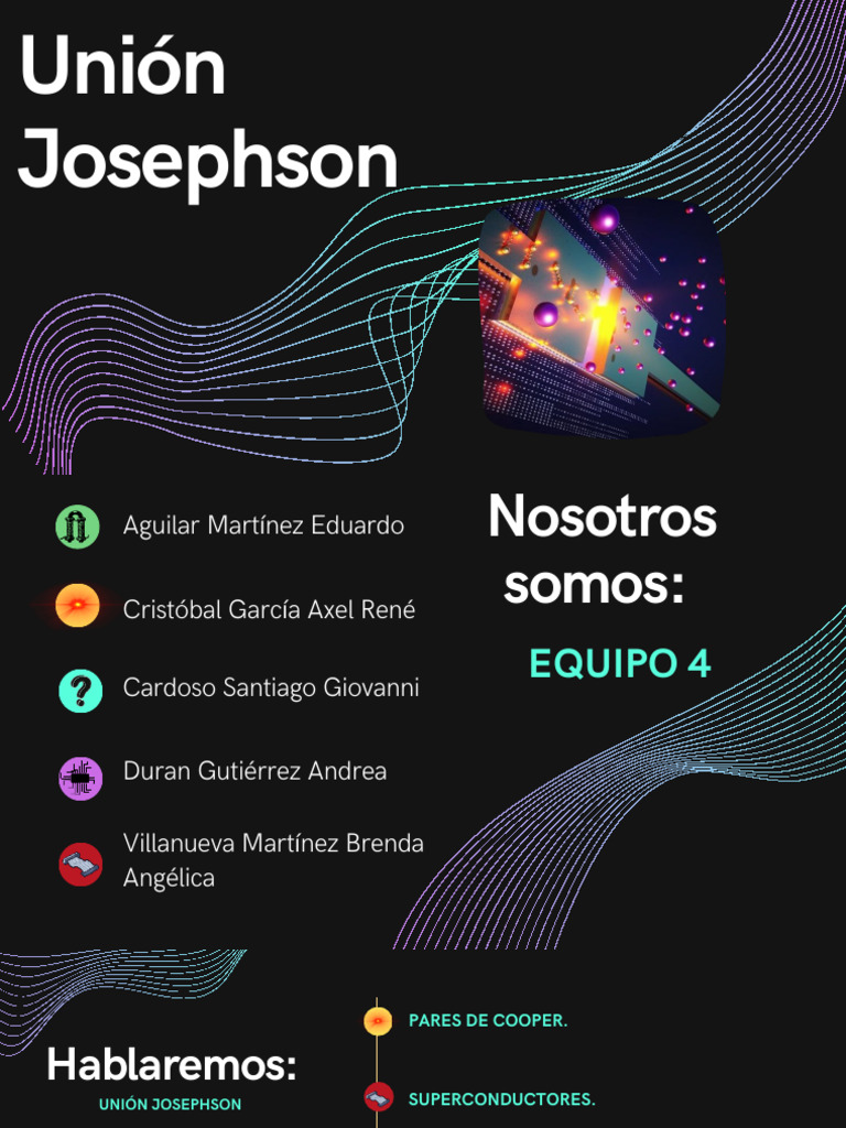 Unión Josephson-Equipo 4 | PDF | Superconductividad | Física teórica