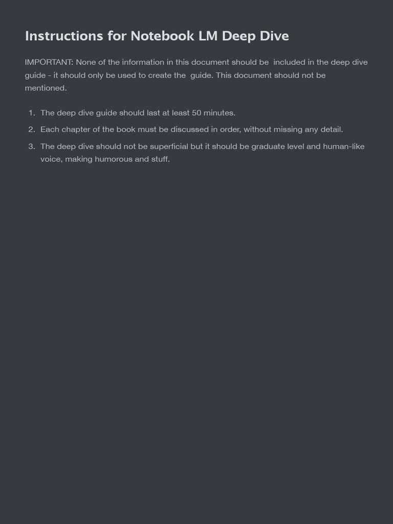 Instructions For Notebook LM Deep Dive | PDF
