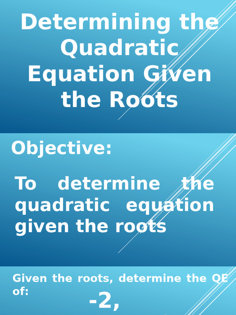 Quadratic Equations from Given Roots | PDF