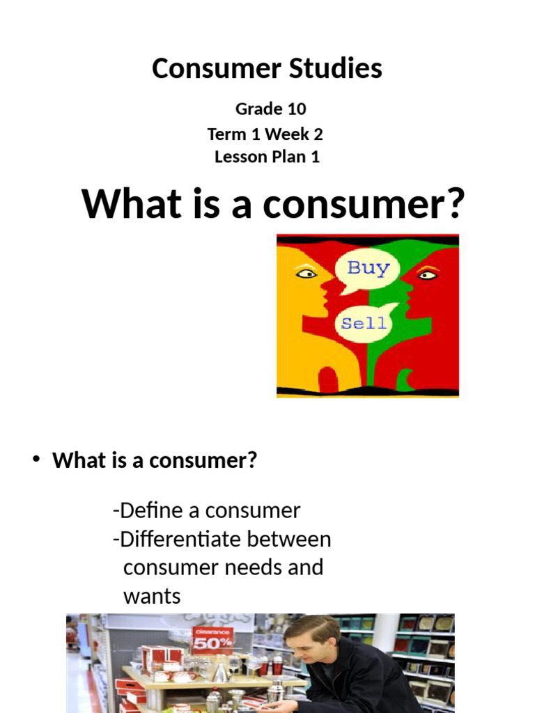 Consumer Studies: What Is A Consumer? | PDF | Career & Growth