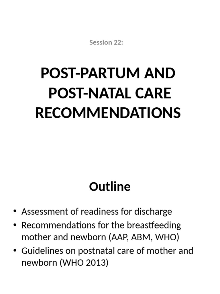 Session 22 - Post-Partum and Post-Natal Care Recommendations | PDF ...