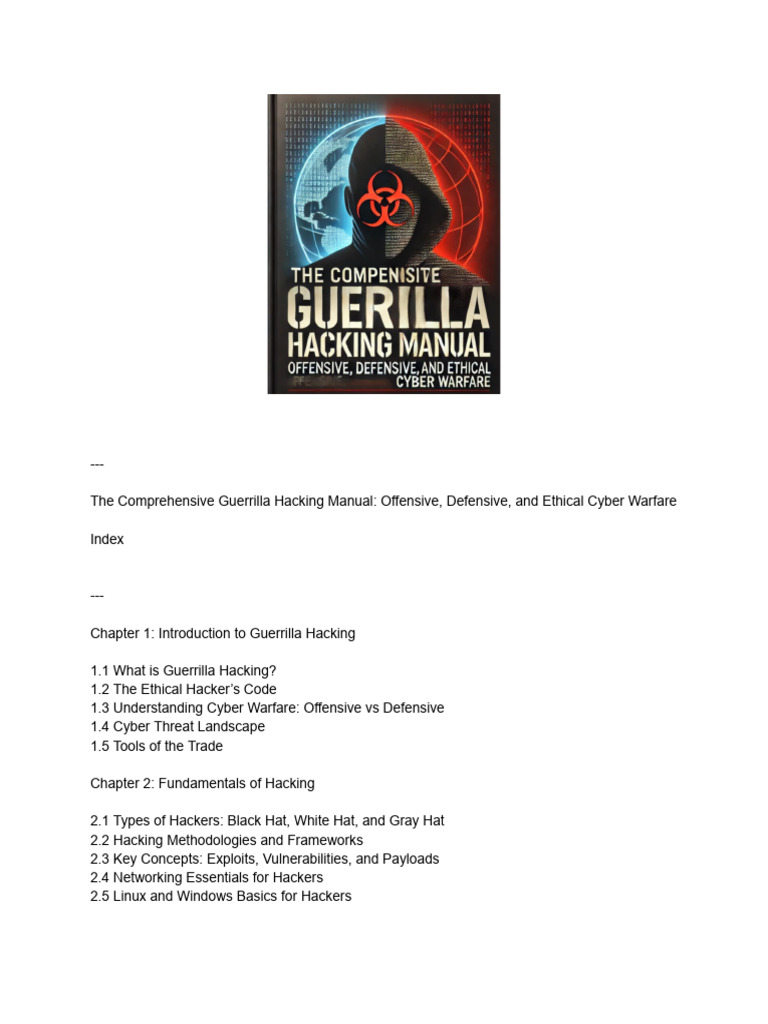 The Comprehensive Guerrilla Hacking Manual - Offensive, Defensive, and ...