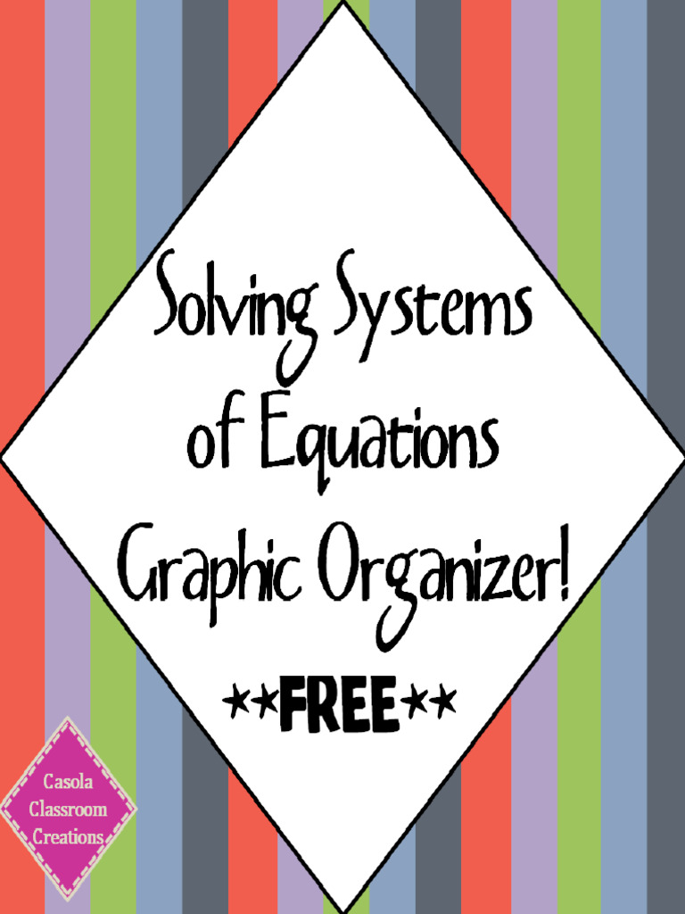 SolvingSystemsofEquationsGraphicOrganizer 1 | PDF | Teaching Methods ...