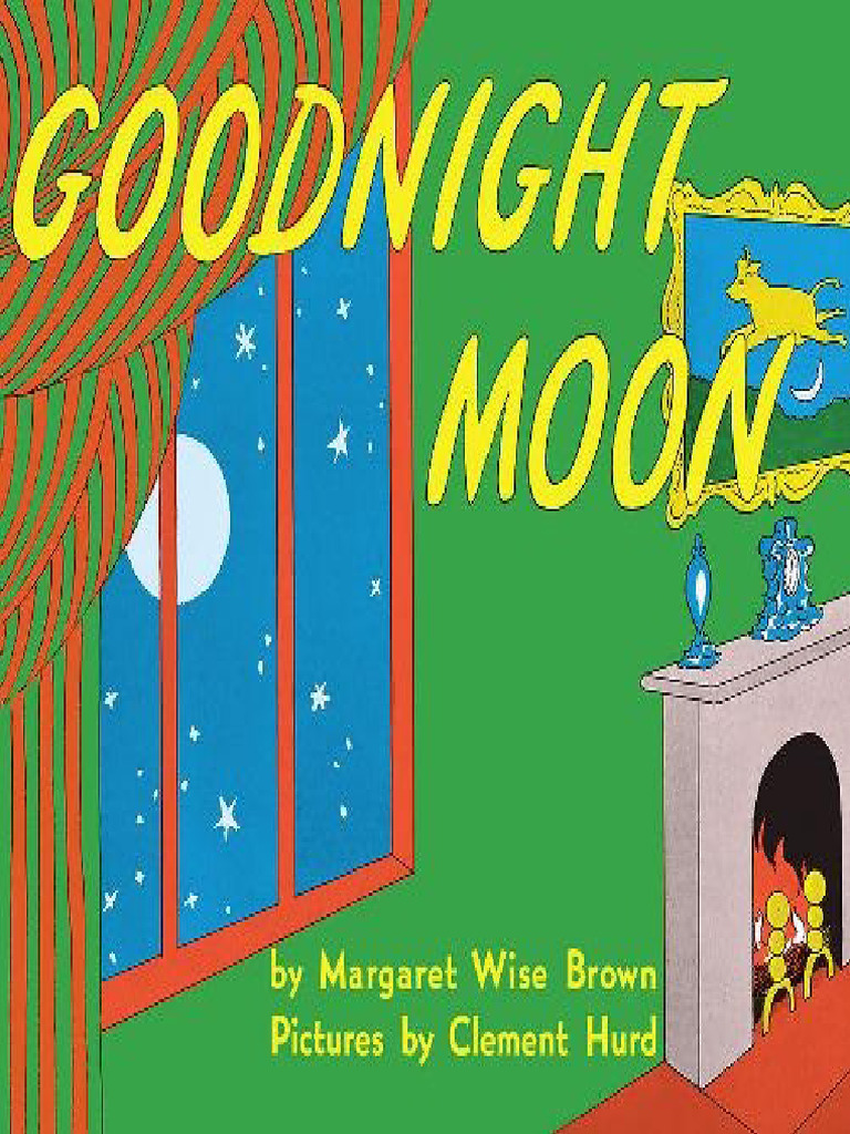 ''Goodnight Moon'' by Margaret Wise Brown | PDF