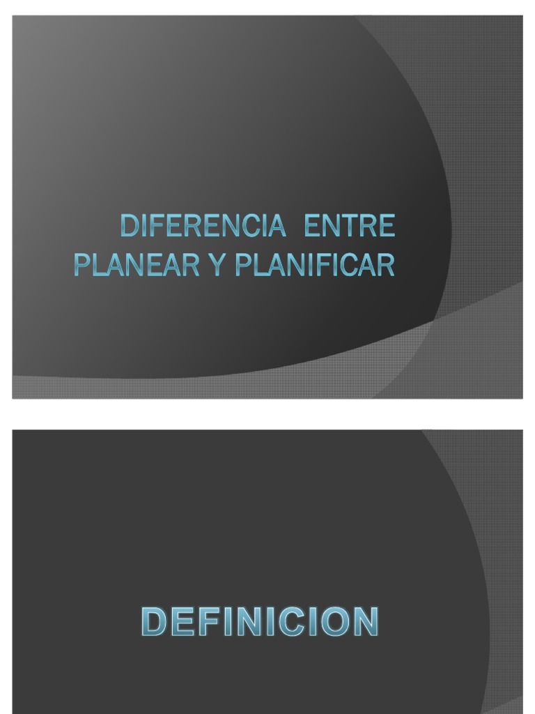 Diferencia Entre Planear y Planificar | PDF