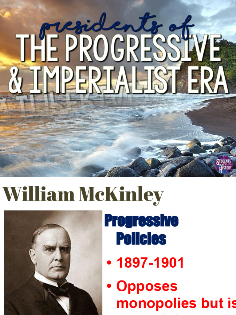 Imperialism and The Progressive Era Presidents | PDF