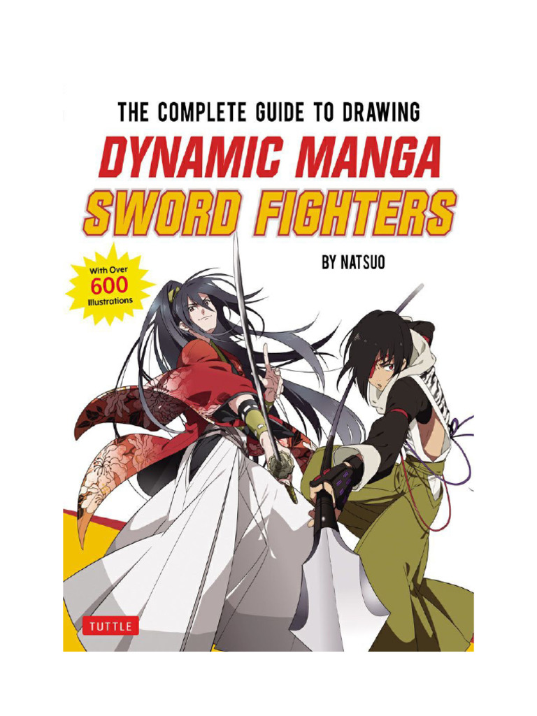 The Complete Guide To Drawing Dynamic Manga Sword Fighters An Action ...