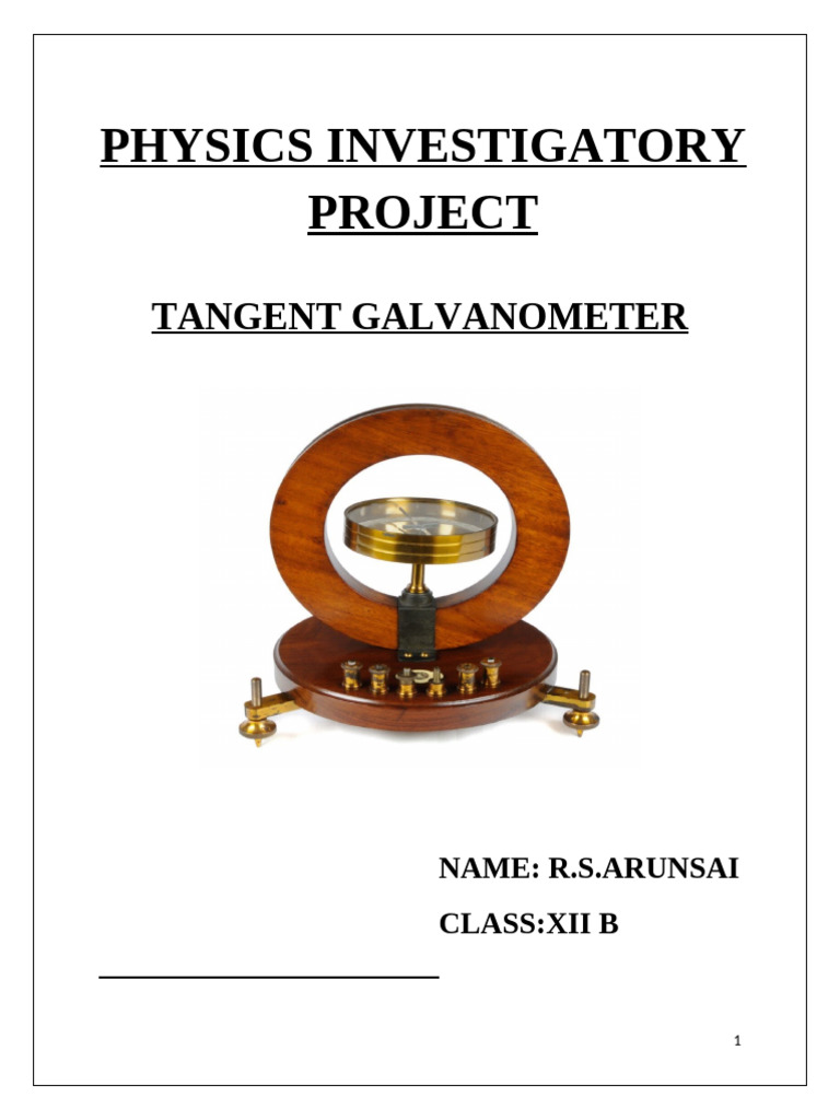 Physics Project: Tangent Galvanometer | PDF | Earth's Magnetic Field | Electromagnetism