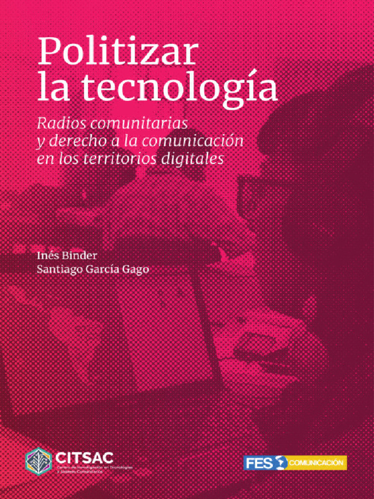 Politizar La Tecnologia - Binder Garcia Gago | PDF | Radio | Tecnología ...