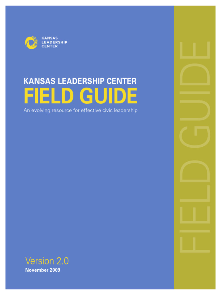 Kansas Leadership Center - Field Guide | PDF | Leadership | Social Capital