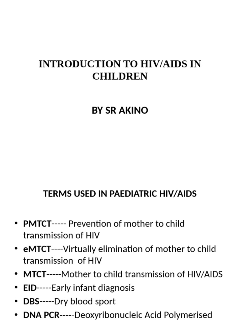 Introduction To Paediatric Hiv | PDF | Management Of Hiv/Aids | Hiv