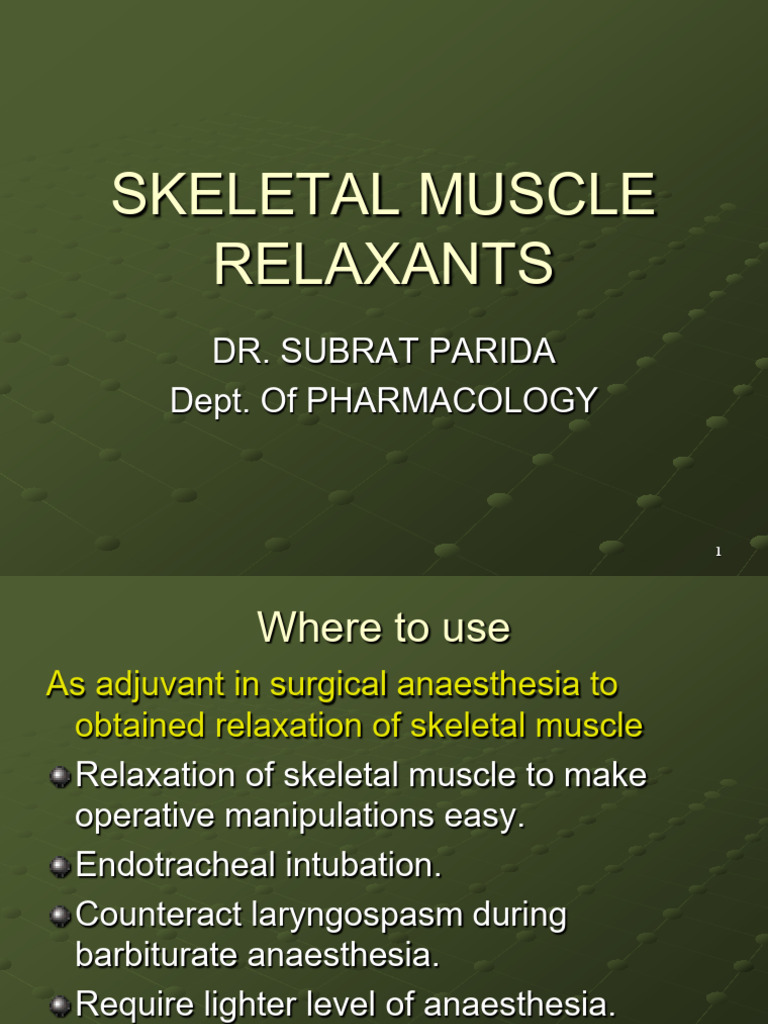 Skeletal Muscle Relaxants Guide | PDF | Acetylcholine | Neuromuscular ...