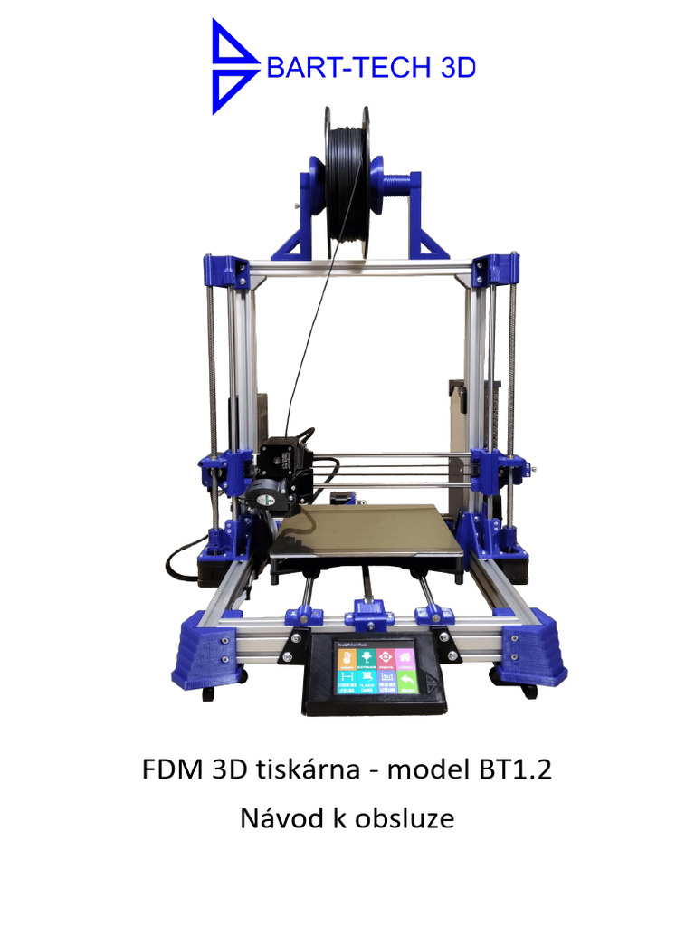 FDM 3D Tiskárna - Model BT1.2 Návod K Obsluze | PDF