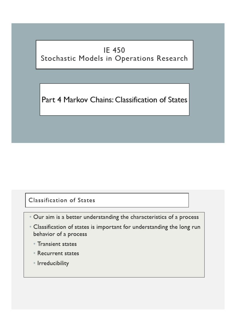 IE 450 Part 4 Markov Chains-State Classification | PDF | Markov Chain | Probability