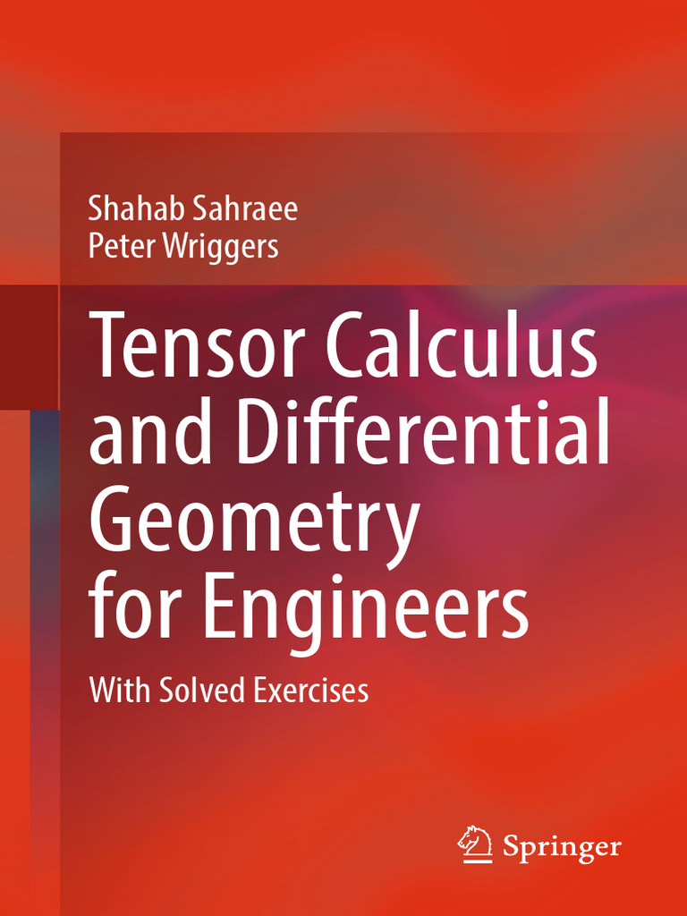 Shahab Sahraee, Peter Wriggers - Tensor Calculus and Differential Geometry For Engineers With ...