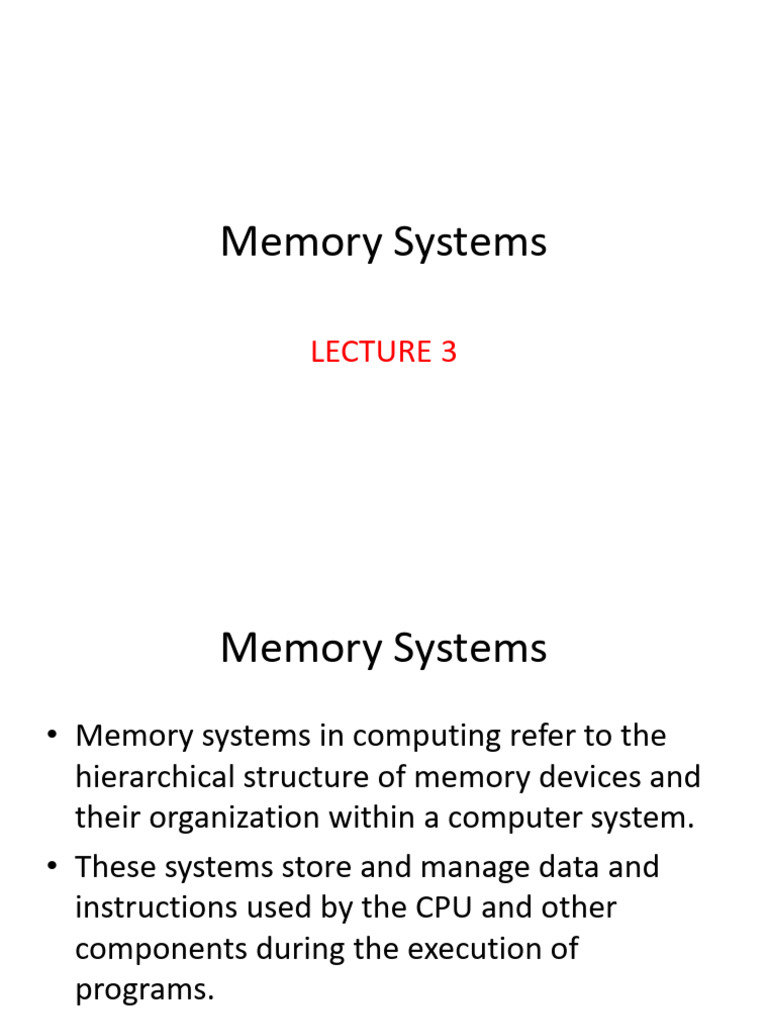 Lecture 3 Memory Systems | PDF | Computer Data Storage | Random Access Memory