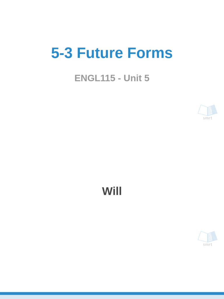 Grammar 5-3 - Future Forms | PDF