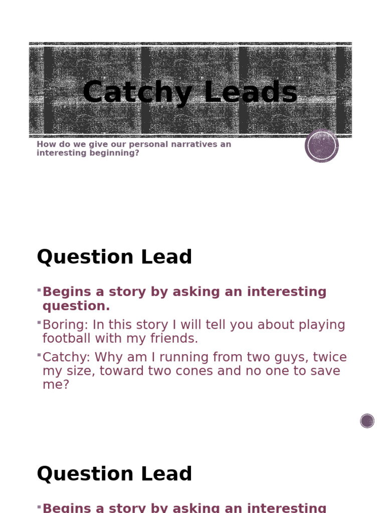 Catchy Leads: How Do We Give Our Personal Narratives An Interesting ...