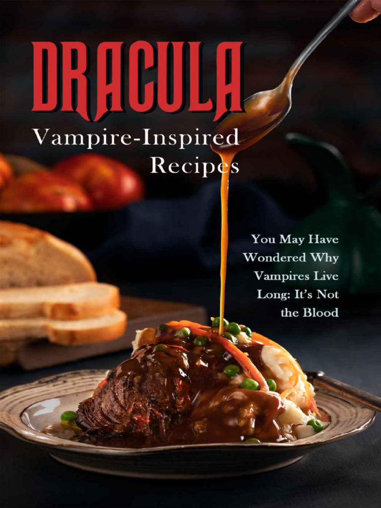 Dracula - Vampire-Inspired Recipes | PDF | Count Dracula | Baking
