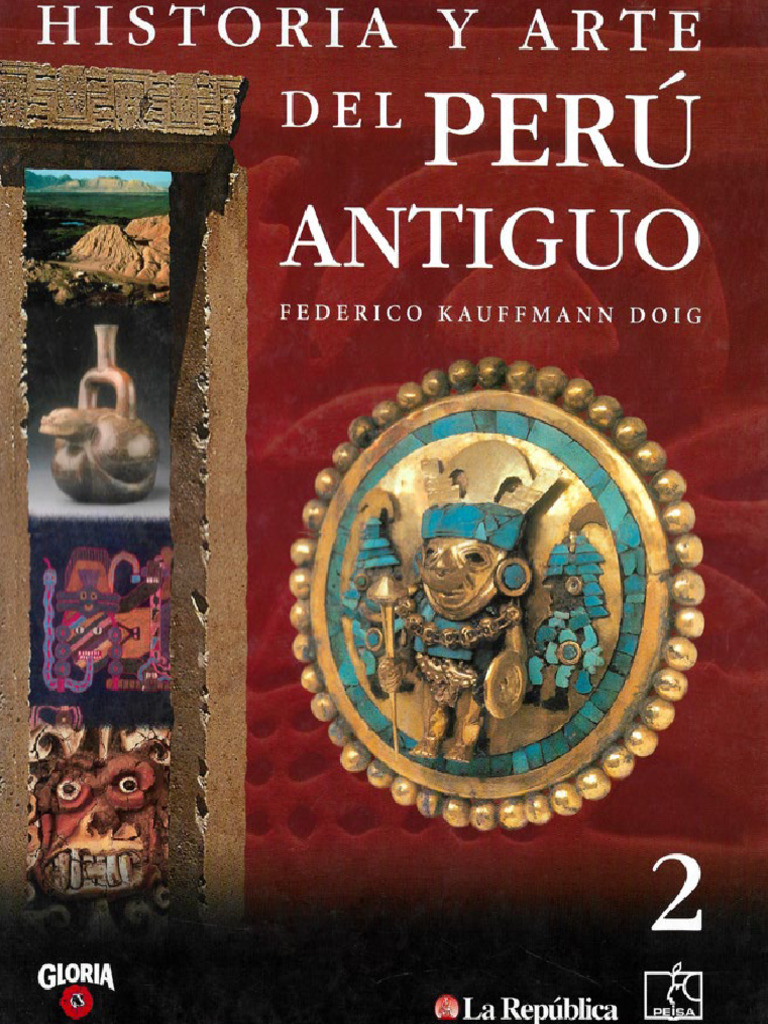 Historia y arte del Perú antiguo | PDF | Era precolombina | Andes