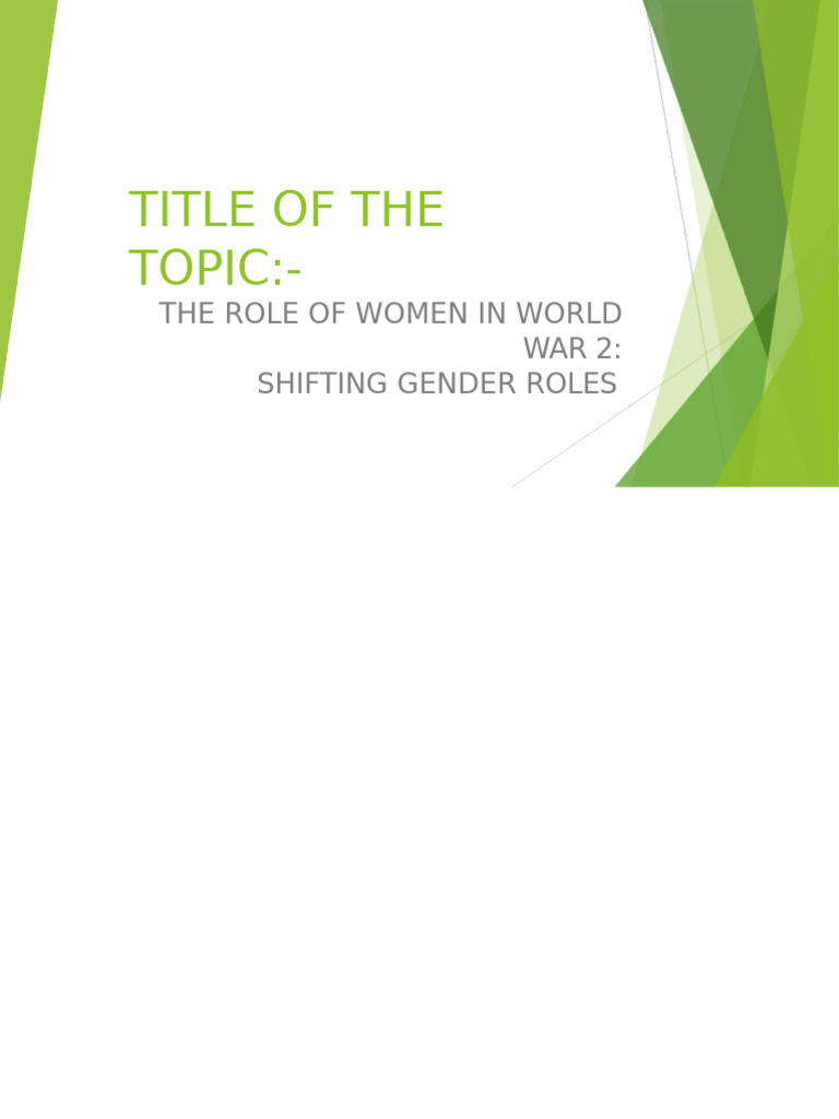 Oe CIA 2 Assignment Group 2 Topic Role of Women in World War 2 Shifting ...