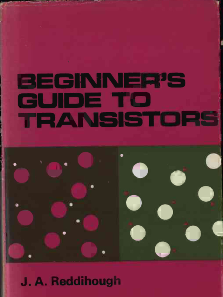 Beginners-Guide-to-Transistors-Reddihough | PDF | P–N Junction ...