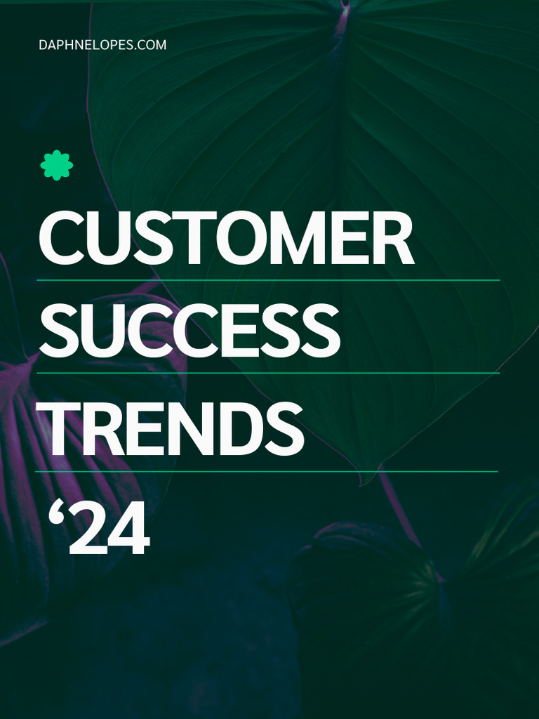 Customer Success Trends 24 1 | PDF | Business | Business Economics