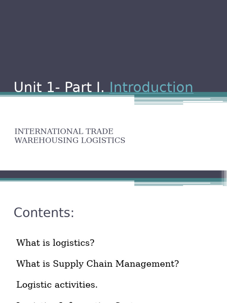 Unit 1 Part I Introduction | PDF | Logistics | Warehouse