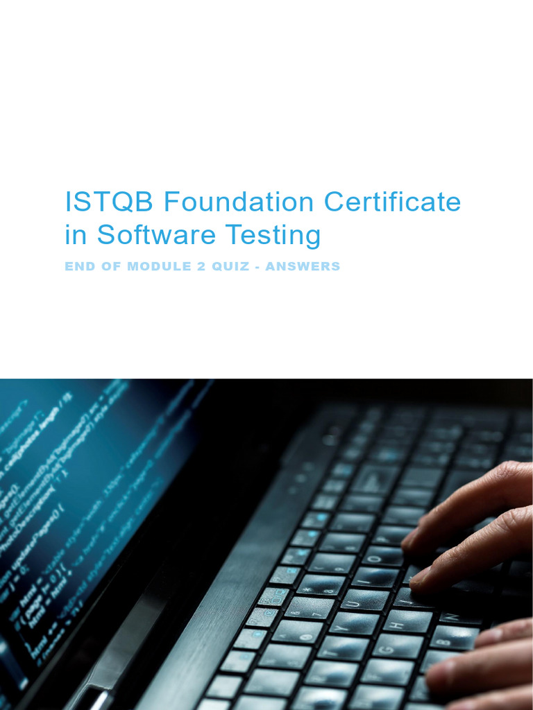 ISTQB Foundation Certificate End of Module 2 Quiz QUESTIONS 2911834 ...