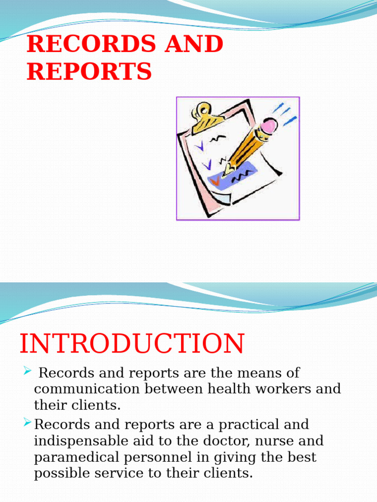 Records and Reports Ppt | PDF | Nursing | Information
