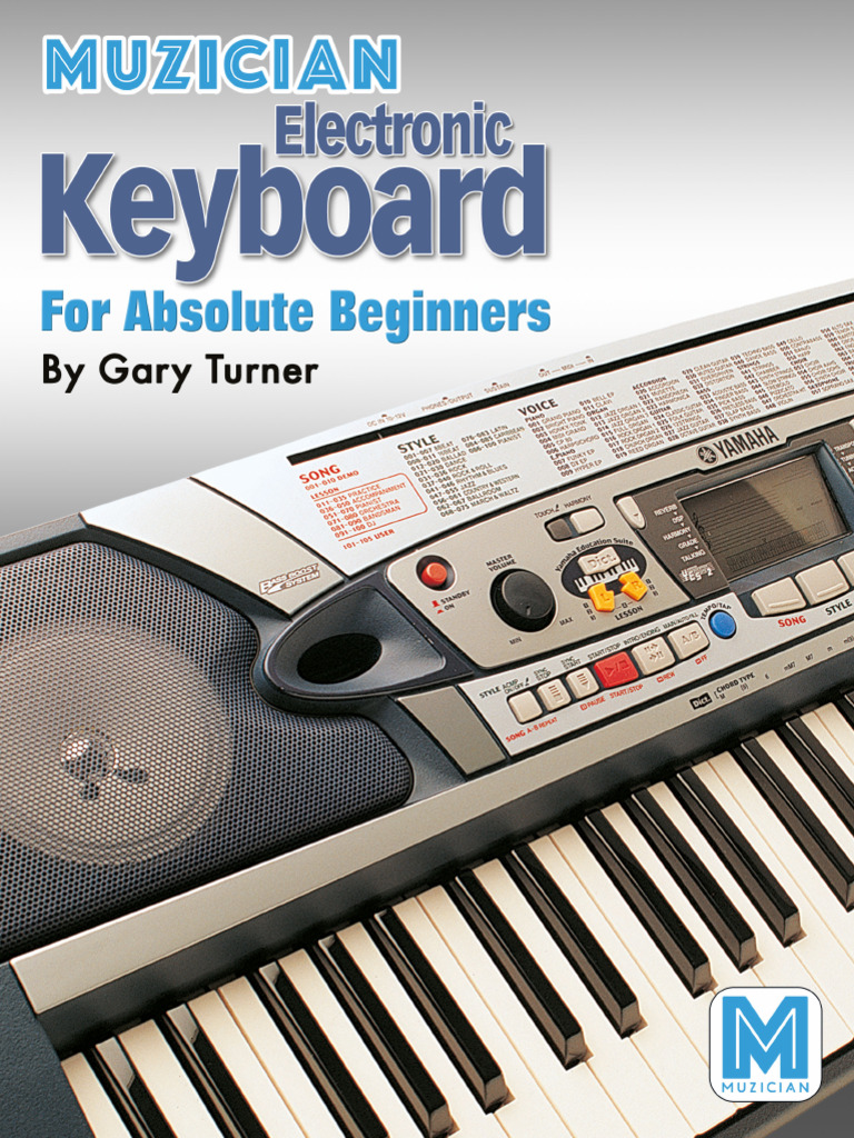Muzician Electronic Keyboard for Absolute Beginners | PDF