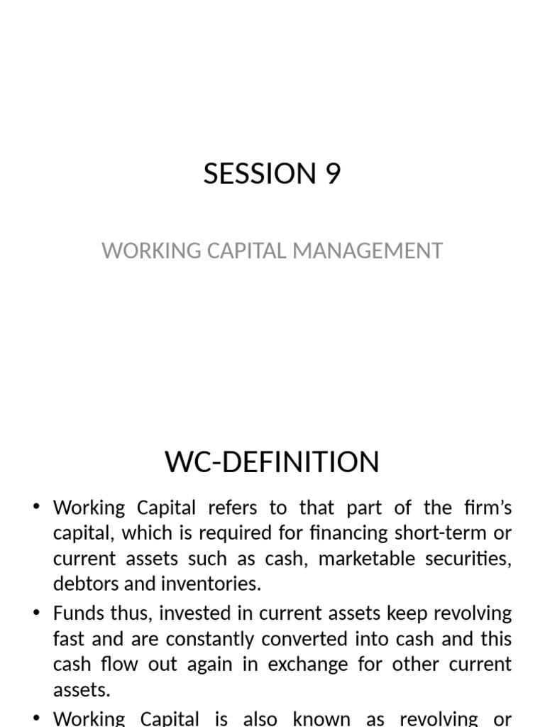 WORKING CAPITAL MANAGEMENT SESSION 9.pptx updated | PDF | Working ...