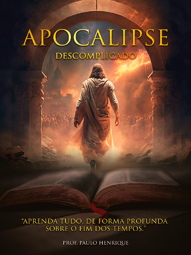 Entenda O Apocalipse E Suas Profecias Pdf Livro Do Apocalipse