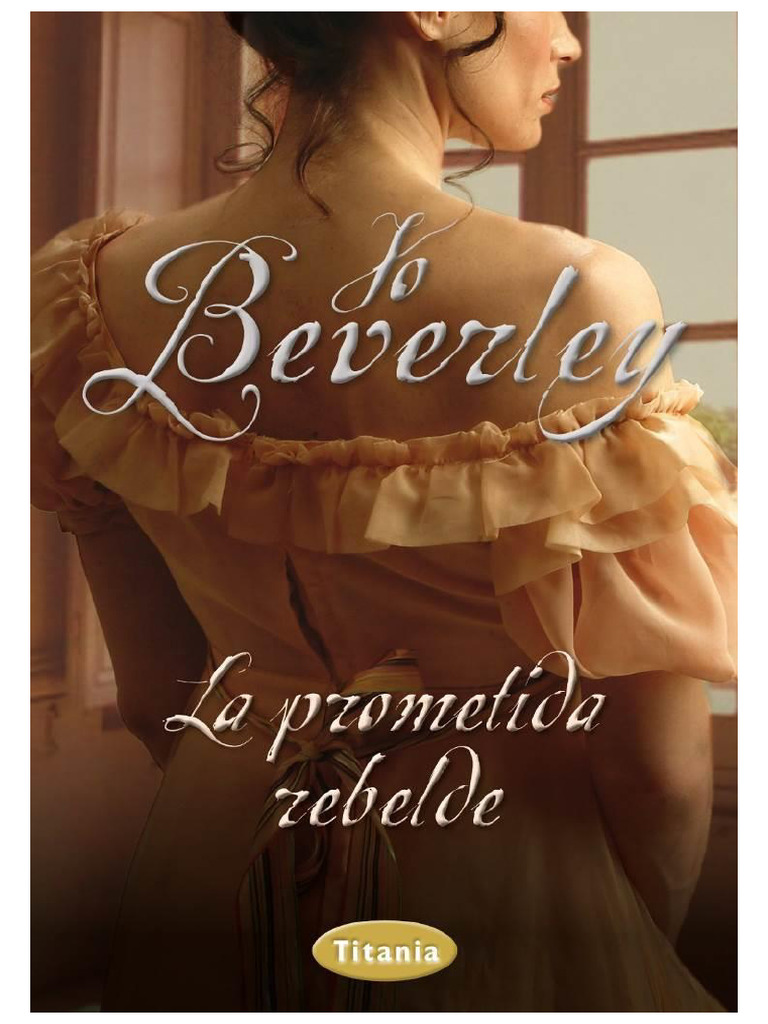 Beverley Jo Company of Rogues 02 La Prometida Rebelde | PDF | Amor