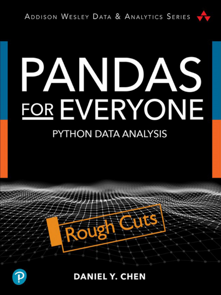Daniel Chen Pandas For Everyone Python Data Analysis Addison Wesley Data Analytics Series Addis ...
