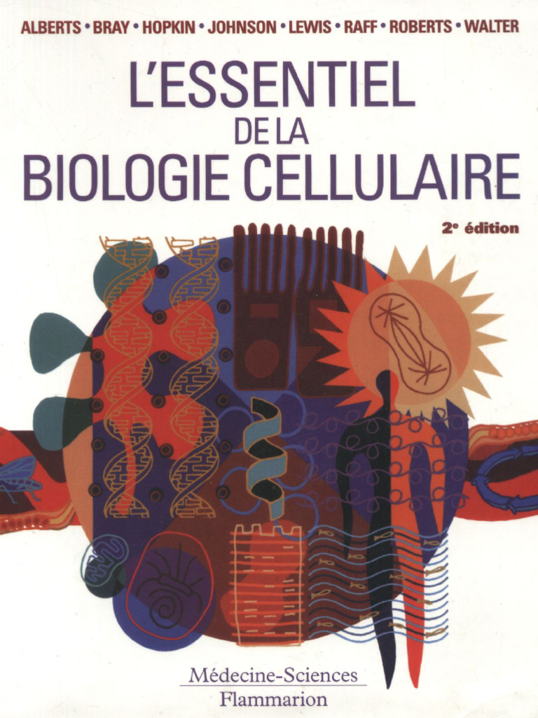 L'Essentiel de La Biologie Cellulaire - Alberts | PDF