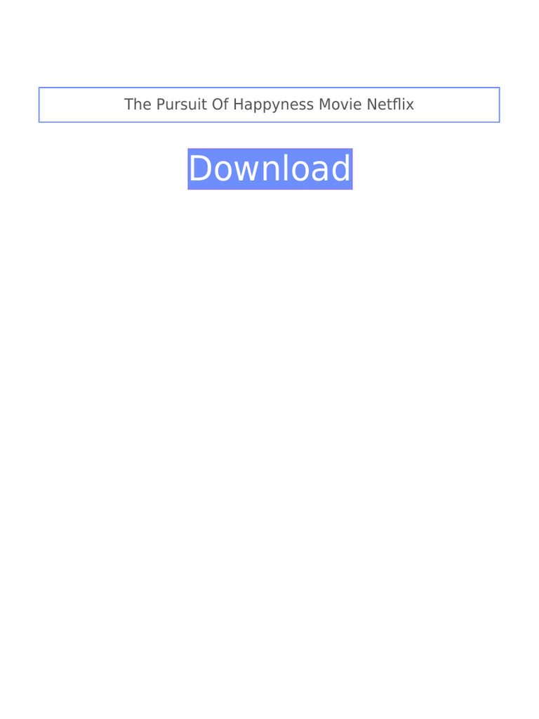 The Pursuit of Happyness Movie Netflix | PDF
