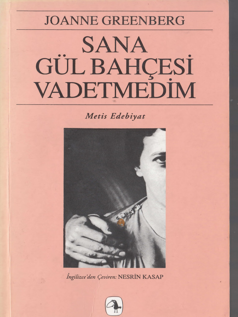 Sana Gul Bahcesi Vadetmedim Joanne Greenberg 11595 | PDF