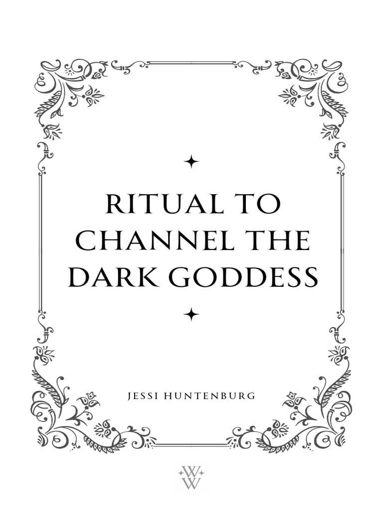 A Ritual To Channel The Dark Goddess | PDF | Religious Belief And Doctrine