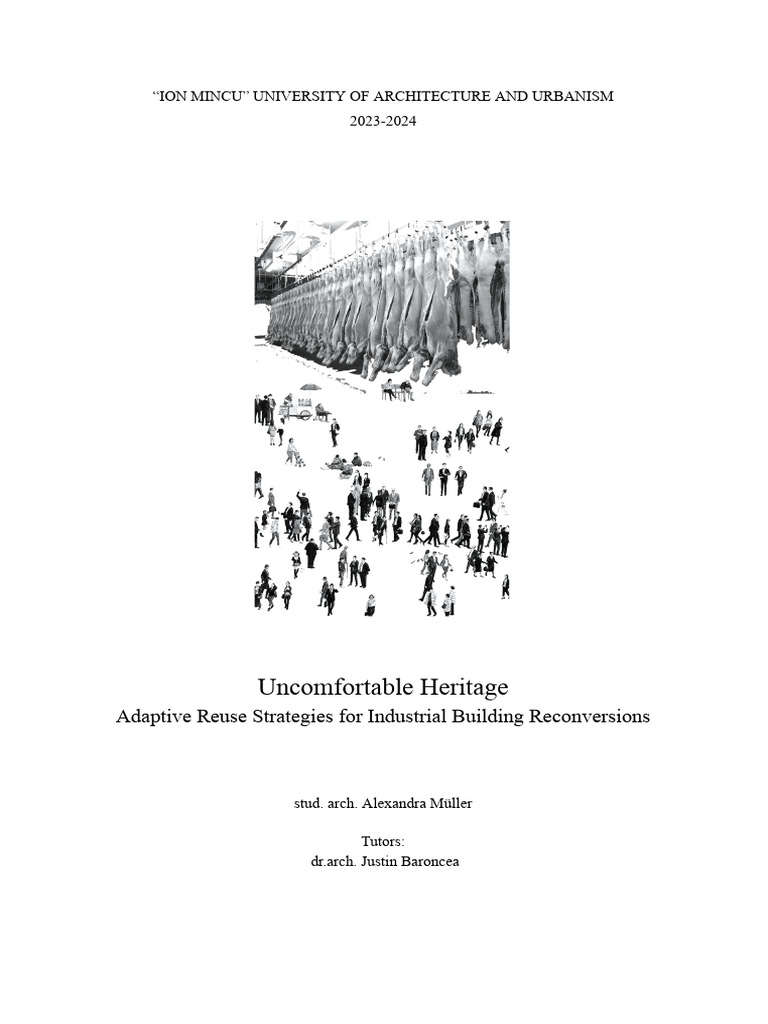Uncomfortable Heritage: Adaptive Reuse Strategies for Industrial ... Uncomfortable Heritage: Adaptive Reuse Strategies for Industrial ...